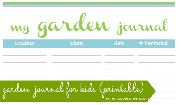 garden journal for kids printable - Mommy Goes Green